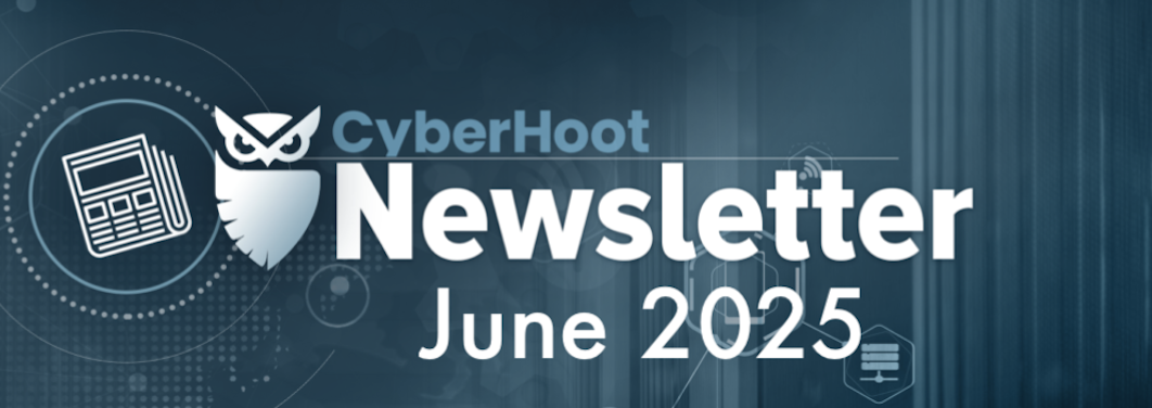 CyberHoot Newsletter - June 2025 - CyberHoot